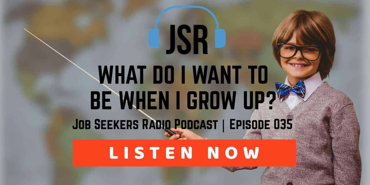 035 What Am I Going to Do When I grow up? Career Choices - Job Seekers ...
